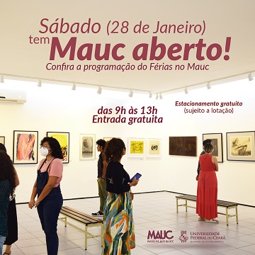 Mauc aberto neste sábado(28) – Museu de Arte da UFC – Mauc