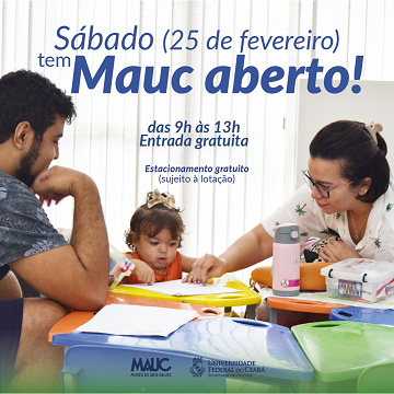 Mauc aberto neste sábado(25) – Museu de Arte da UFC – Mauc